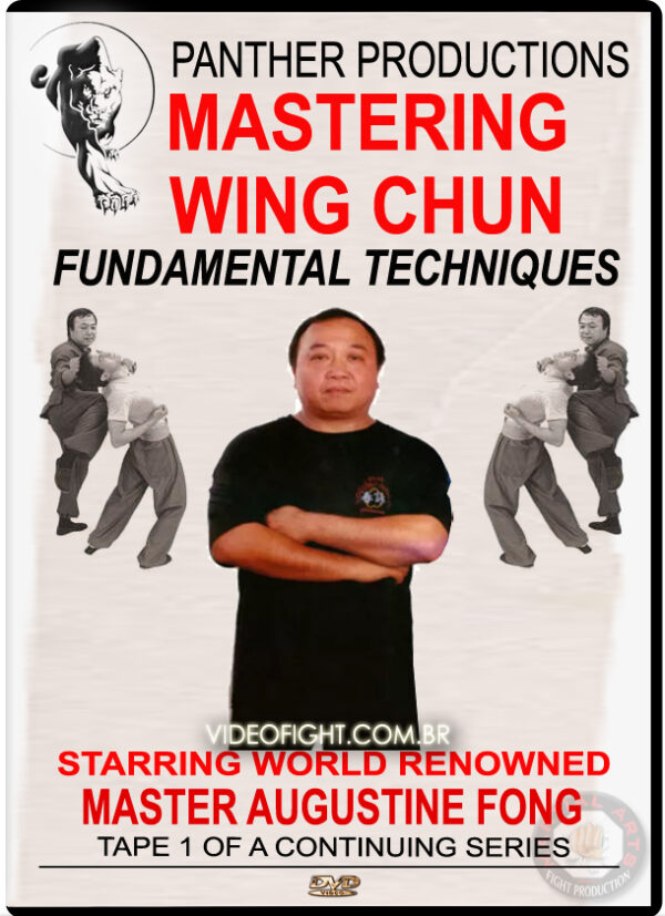 MASTER AUGUSTINE FONG'S WING CHUN KUNG FU SERIES VOLUME 1 - VIDEOFIGHT