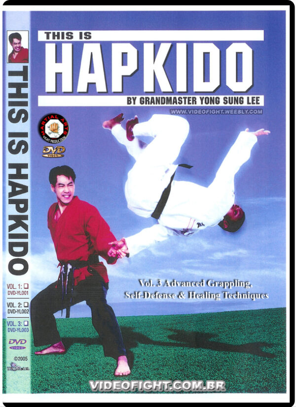 BONG SOO HAN - MASTERING KOREAN HAPKIDO VOL.07 - VIDEOFIGHT