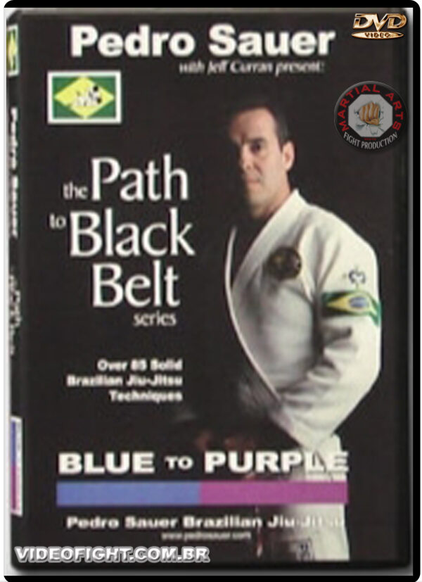 PEDRO SAUER - PATH TO BLACK BELT - BLUE TO PULPLE - VIDEOFIGHT