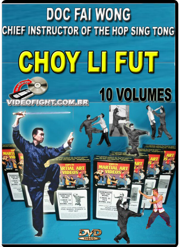 DOC FAI WONG - CHOY LI FUT KUNG FU SERIES 10 VOLs - VIDEOFIGHT