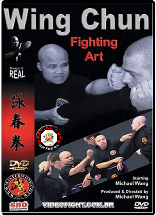 MASTER MICHAEL WONG - WING CHUN FIGHTING ART - VIDEOFIGHT
