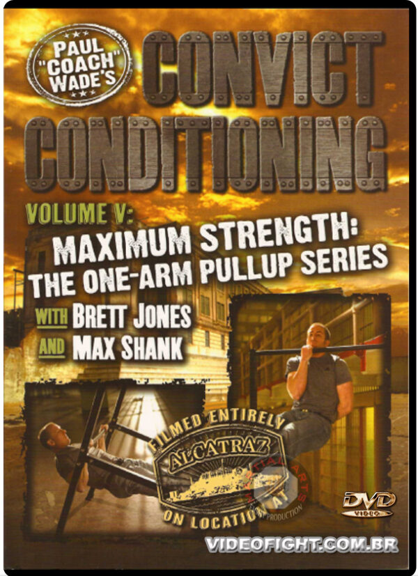 PAUL WADE - CONVICT CONDITIONING VOL.5 - VIDEOFIGHT