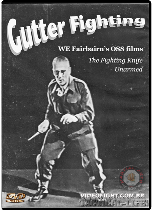 GUTTER FIGHTING - THE FIGHTING KNIFE - UNARMED - VIDEOFIGHT