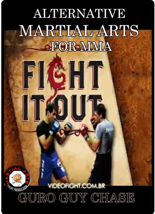 FIGHT IT OUT - ALTERNATIVE MARTIAL ARTS FOR MMA - VIDEOFIGHT
