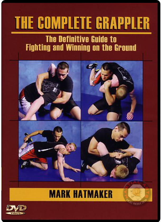 MARK HATMAKER - THE COMPLETE GRAPPLER