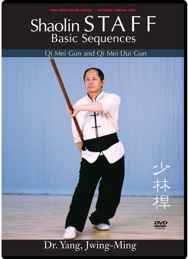 DR. YANG, JWING-MING - SHAOLIN STAFF - BASIC SEQUENCES