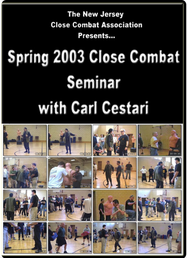 CARL CESTARI – SPRING 2003 CLOSE COMBAT SEMINAR - VIDEOFIGHT