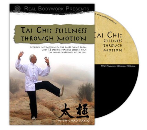 CHAO PANG - TAI CHI STILNESS THROUGH MOTION