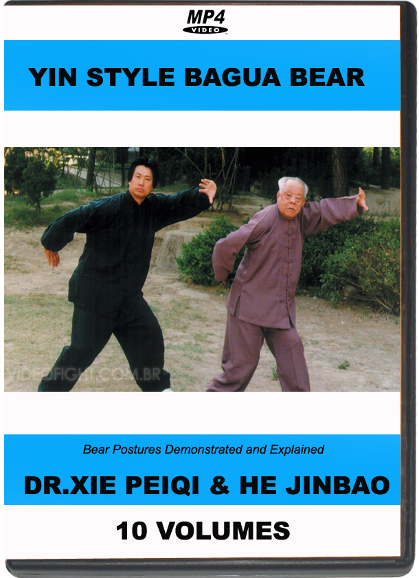 XIE PEIQI - HE JINBAO - YIN STYLE BAGUA BEAR