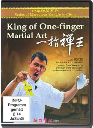 FAN WEIPENG - KING OF ONE-FINGER MARTIAL ART