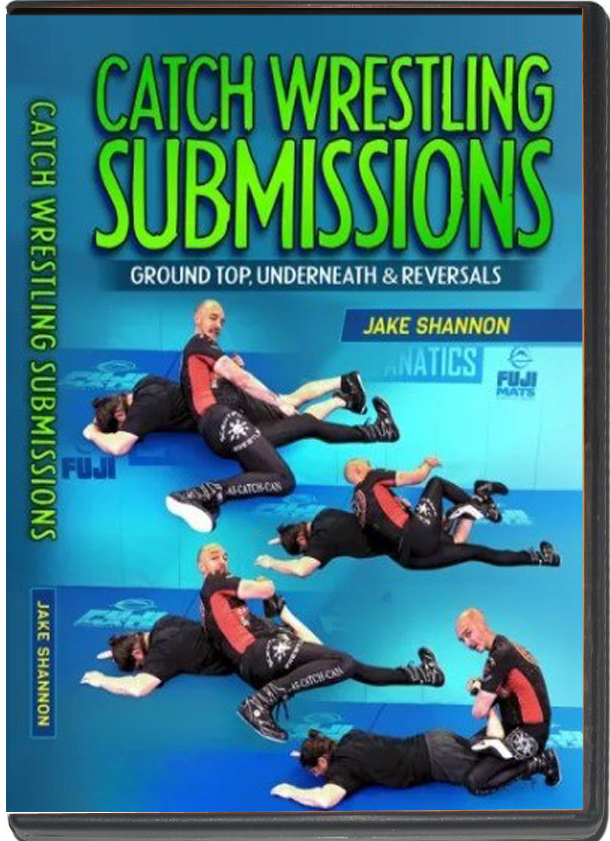 JAKE SHANNON - CATCH WRESTLING SUBMISSIONS