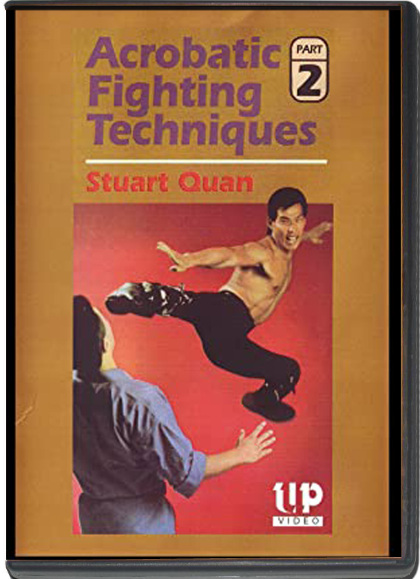 STUART QUAN - MARTIAL ARTS ACROBATIC FIGHTING TECHNIQUES VOL.02