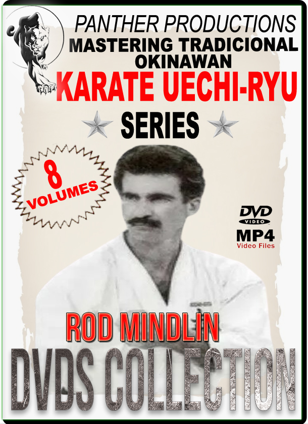 ROD MINDLIN - MASTERING AUTHENTIC OKINAWAN UECHI RYU KARATE SERIES