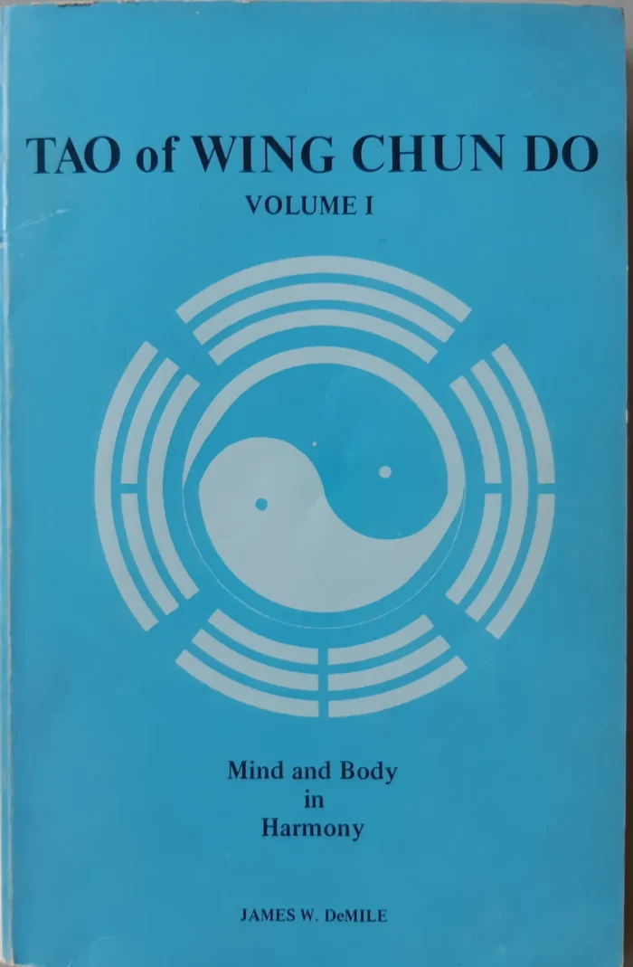 JAMES DEMILE – TAO OF WING CHUN DO VOLUME 1 PART 01 PDF