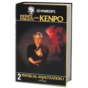 ED PARKER - INFINITE INSIGHTS INTO KENPO VOL.02 PDF